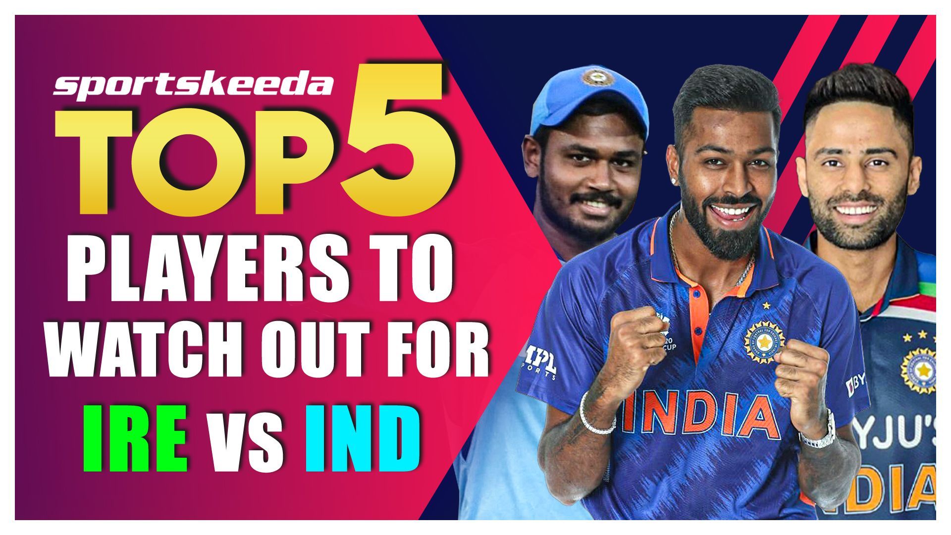 IRE vs IND : Top 5 Players To Watch Out For | Hardik Pandya ...