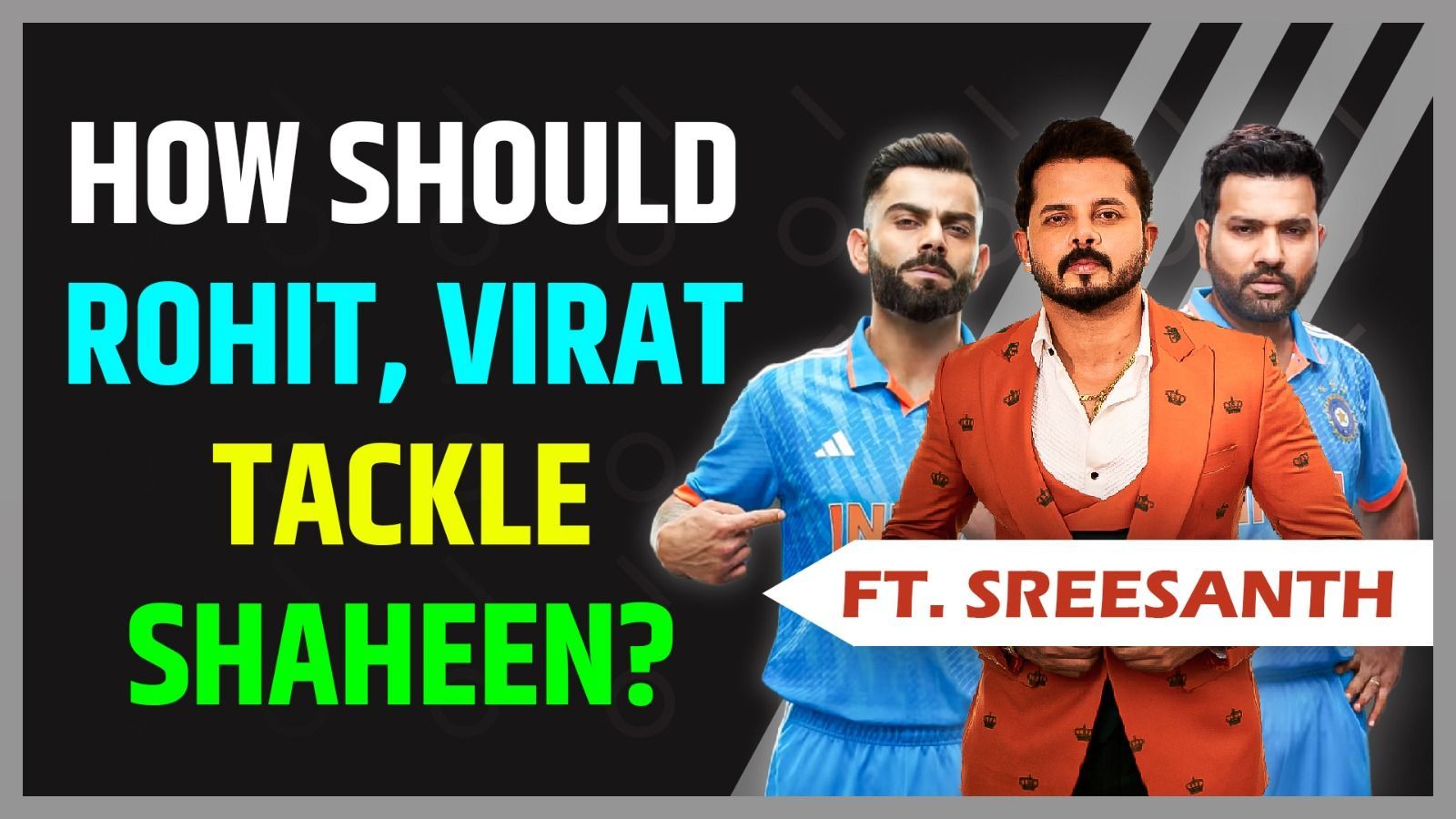 IND vs PAK Super 4 Preview Ft. Sreesanth | Virat Kohli | Rohit Sharma | Shaheen Afridi | Asia ...
