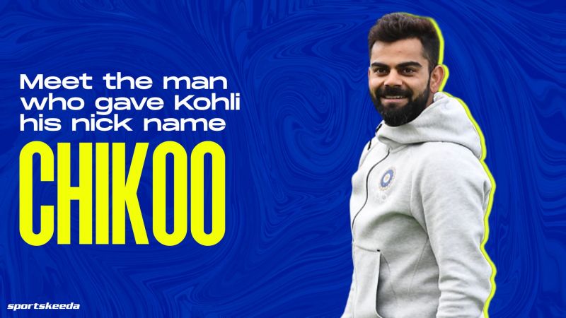 Meet the man, who named Virat Kohli as ‘CHIKOO’